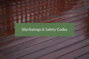 Outdoor Decking Slip Ratings & Safety Codes